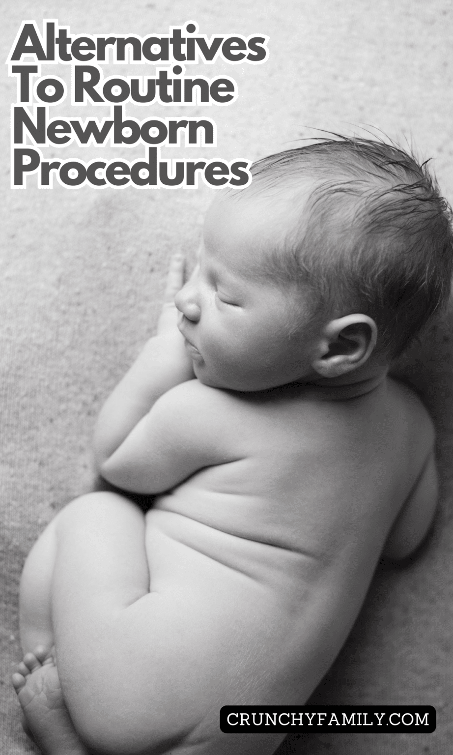 Crunchy Baby: What Are The Alternatives To Routine Newborn Procedures ...