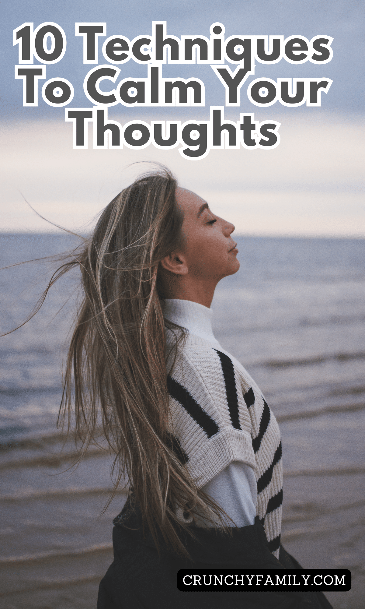 10 Mindful And Grounding Techniques To Calm Your Thoughts - Crunchy Family