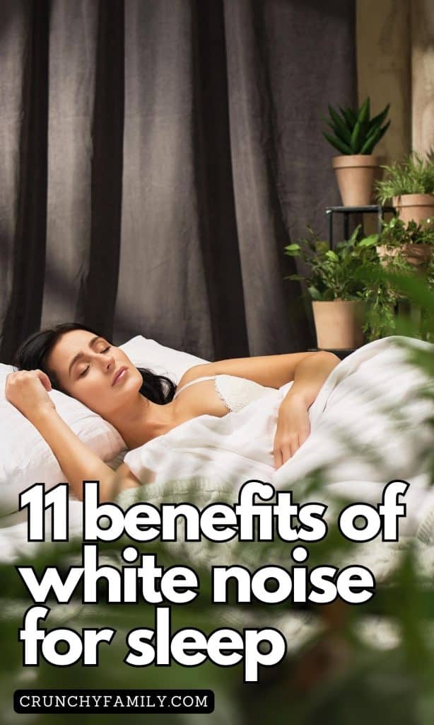 11 Important Benefits of White Noise for Sleep - Crunchy Family